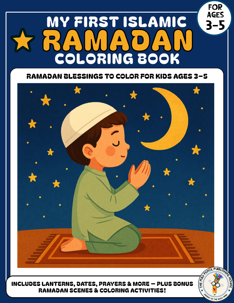 My First Islamic Ramadan Coloring Book - The Wadi Tribe